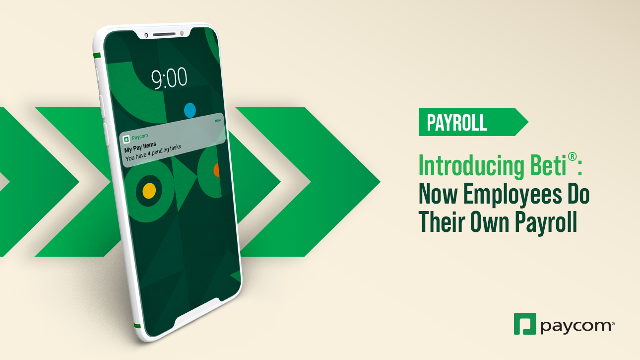 Introducing Beti®: Now Employees Do Their Own Payroll | Paycom Blog