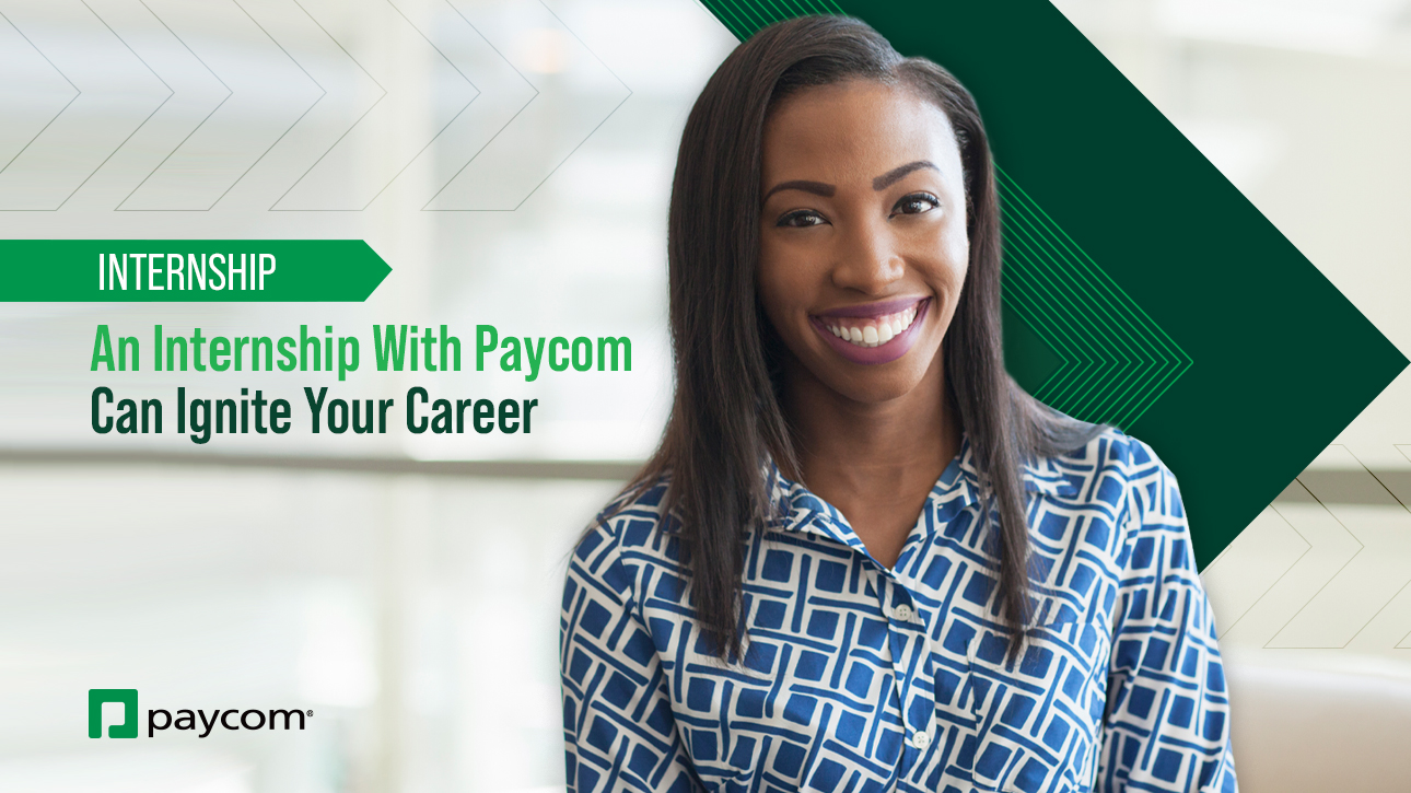 An Internship With Paycom Can Ignite Your Career | Paycom Careers