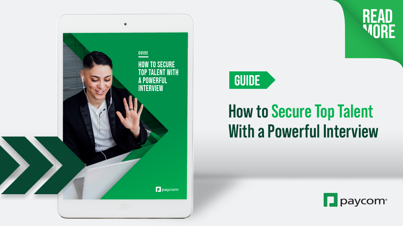 How to Secure Top Talent With a Powerful Interview | Paycom