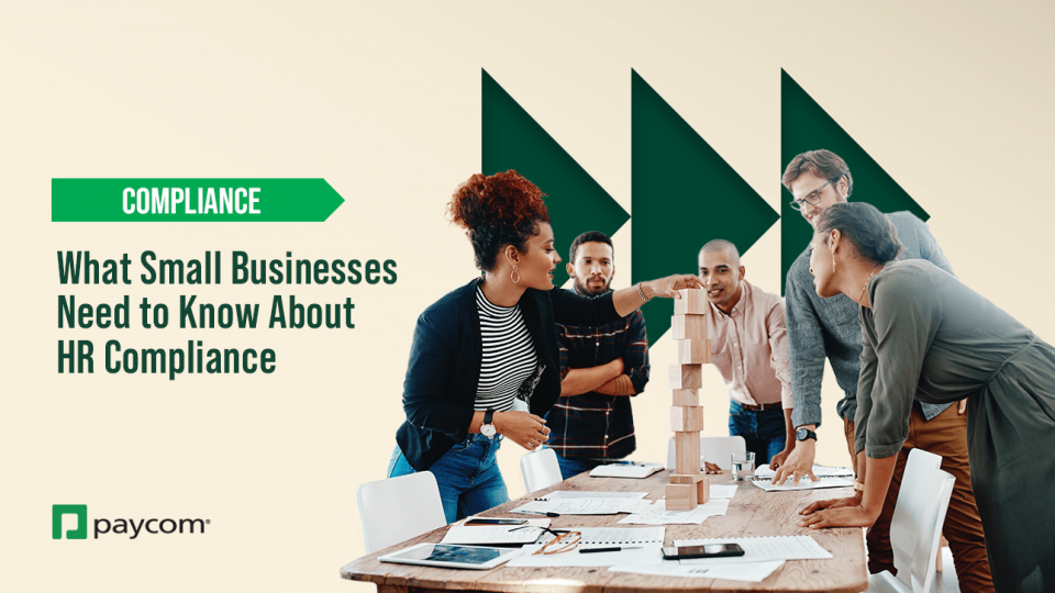 What Small Businesses Need to Know About HR Compliance | Paycom Blog