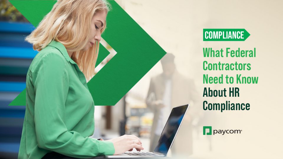 What Federal Contractors Need to Know About HR Compliance | Paycom Blog