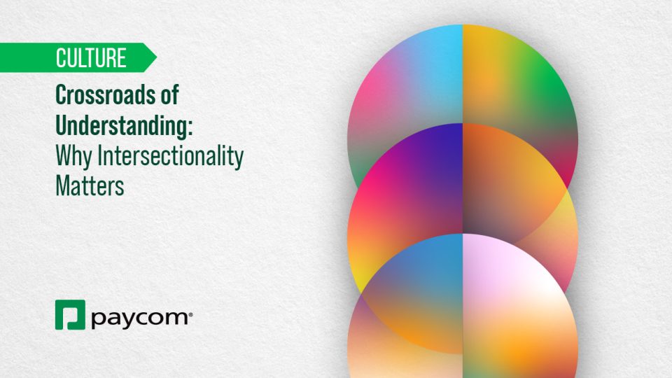 Crossroads of Understanding: Why Intersectionality Matters | Paycom Careers